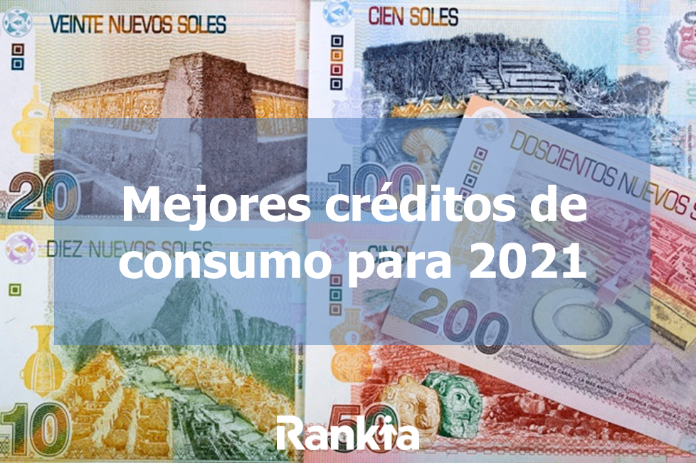 Mejores Créditos De Consumo Para 2021 Rankia