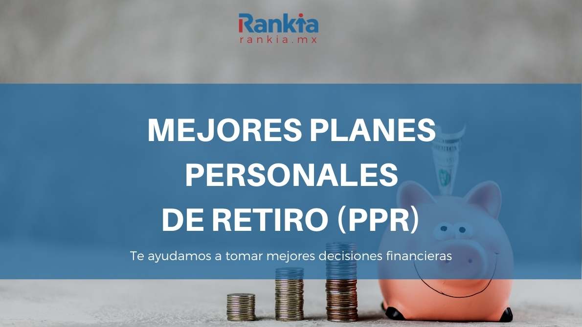 Mejores Planes Personales De Retiro Ppr Para 2021 Rankia