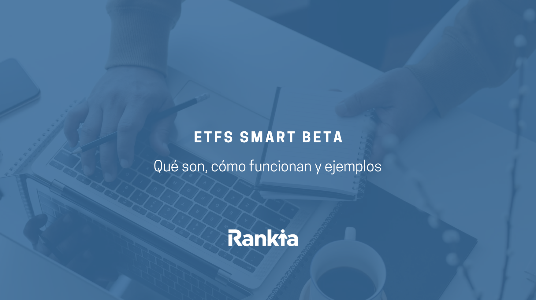 ¿qué Es Un Etf Smart Beta Rankia