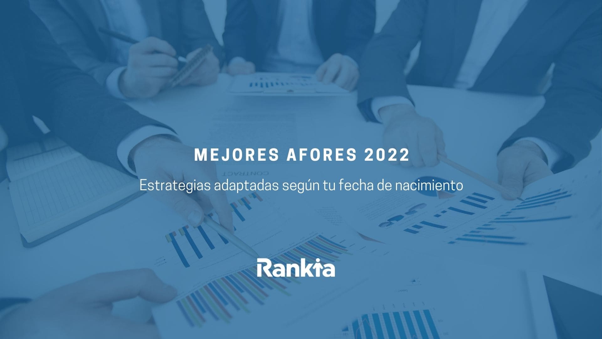 Las Mejores Afores Para 2022 Rankia