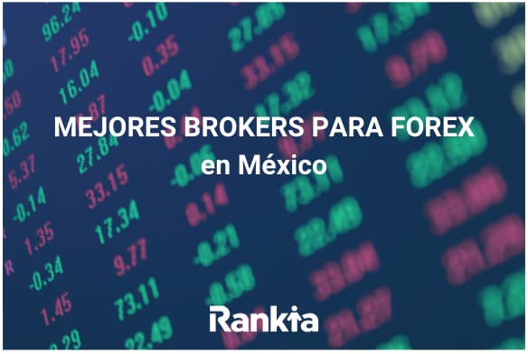 Mejores Brokers Para Forex En México Ranking 2024 Rankia