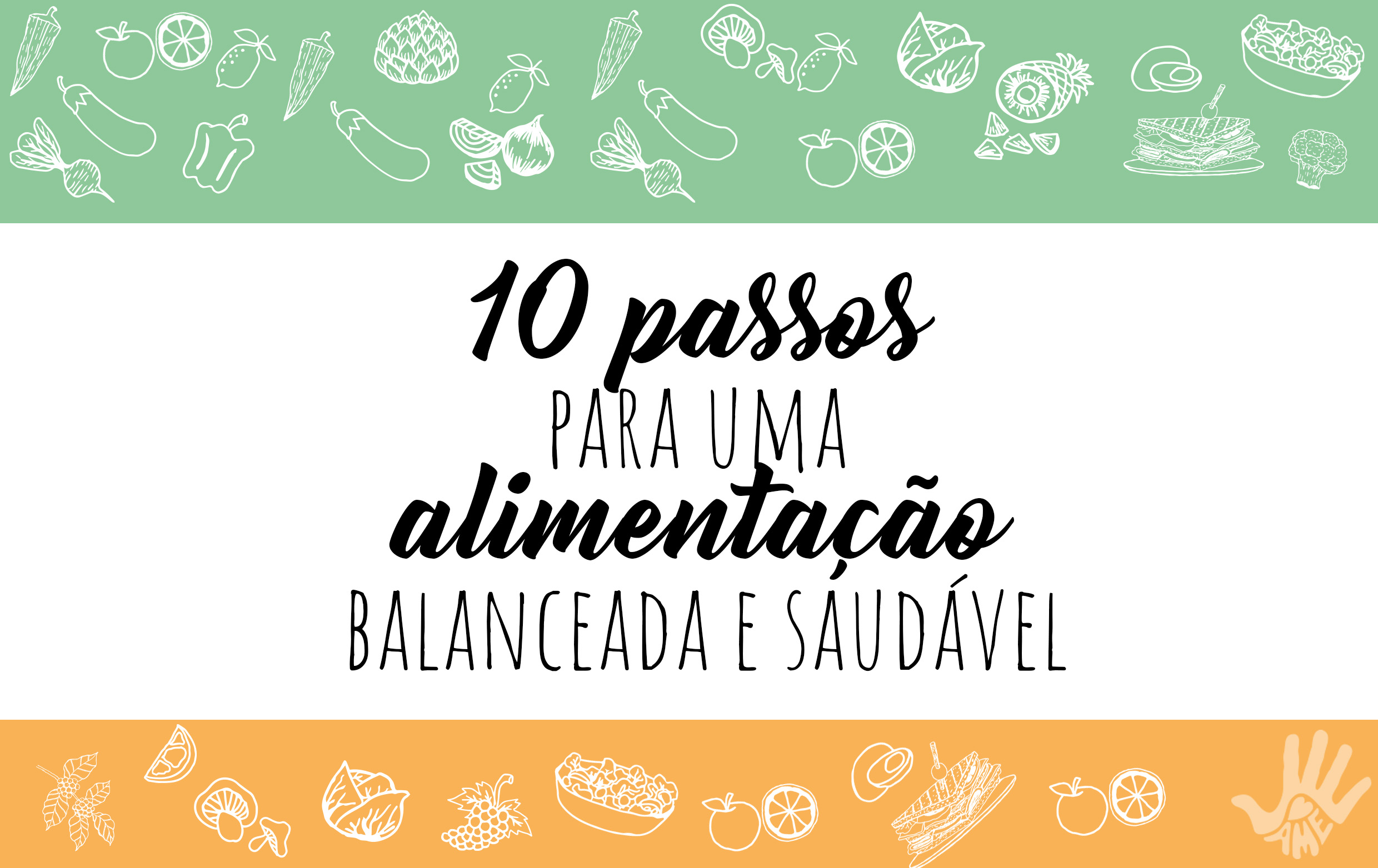 Infográfico 10 Passos Para Uma Alimentação Balanceada E Saudável