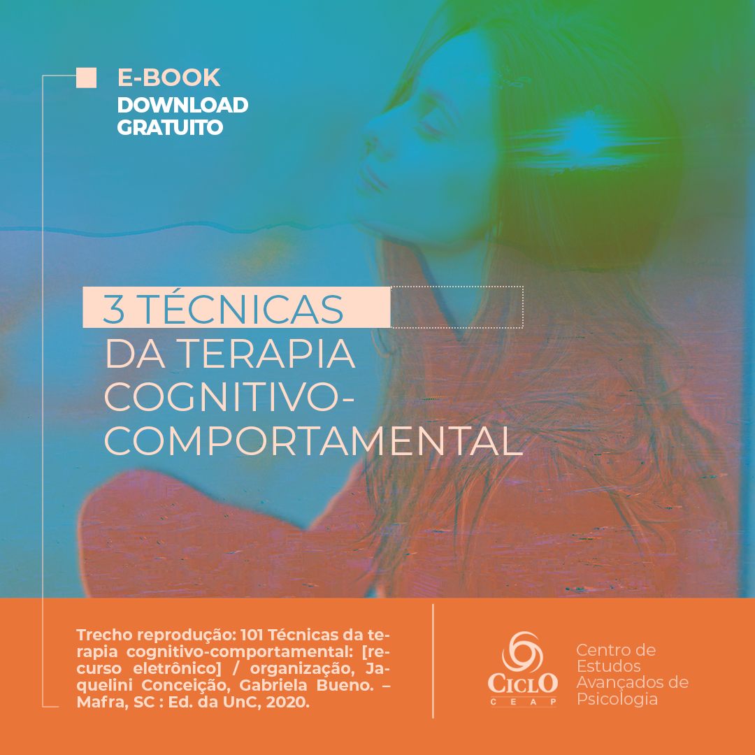 3 Técnicas Da Terapia Cognitivo Comportamental