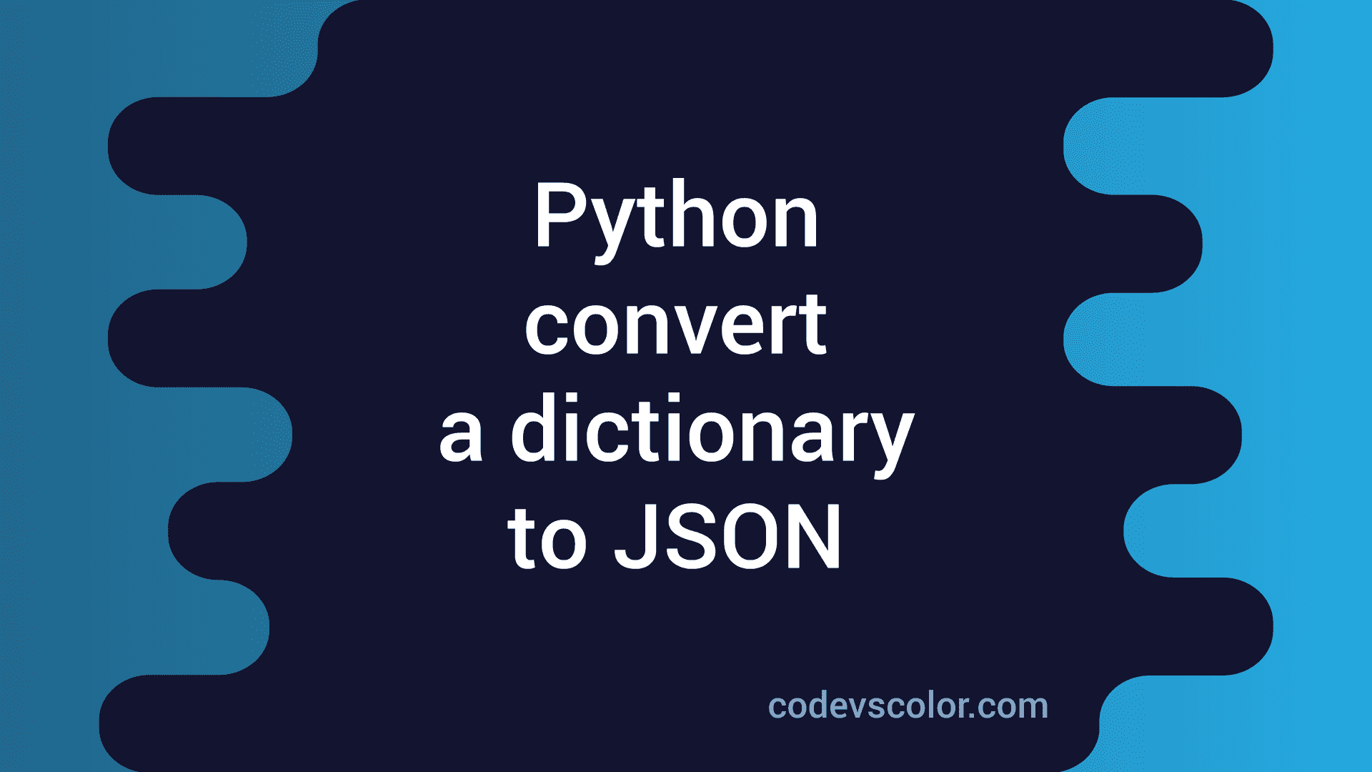 Python Program To Convert A Dictionary To Json Codevscolor