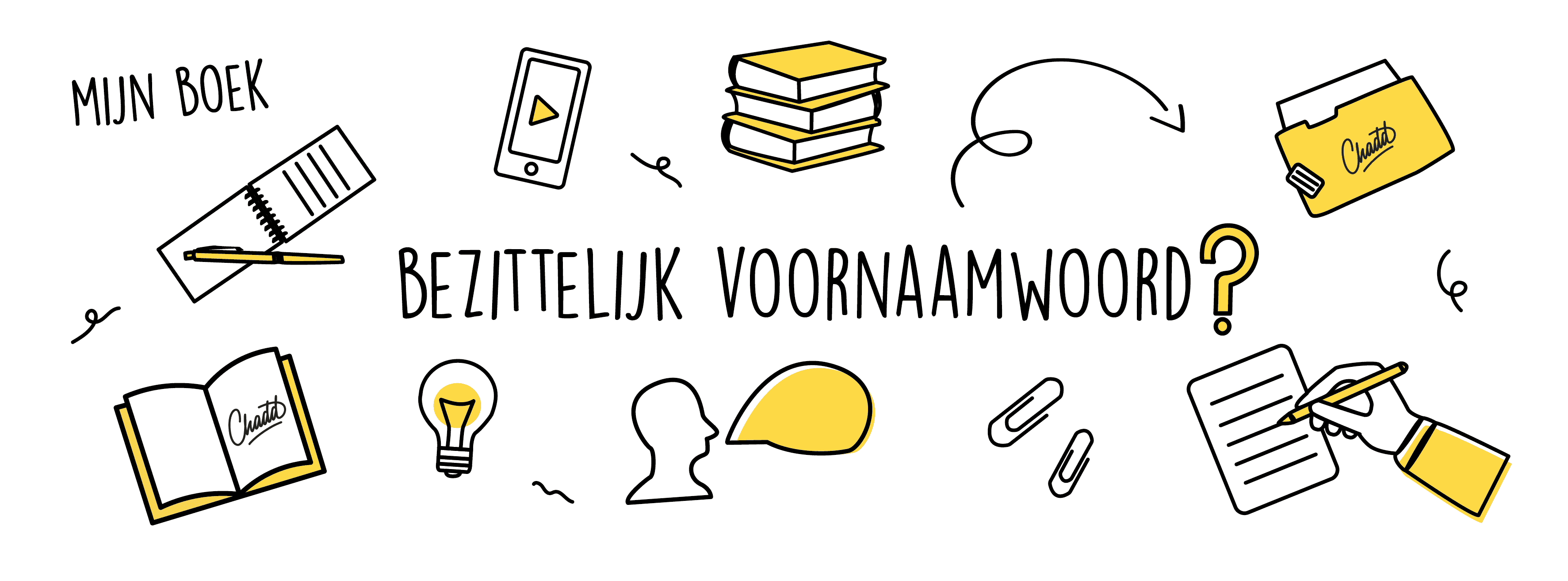 Wat Is Een Bezittelijk Voornaamwoord Mr Chadd Academy