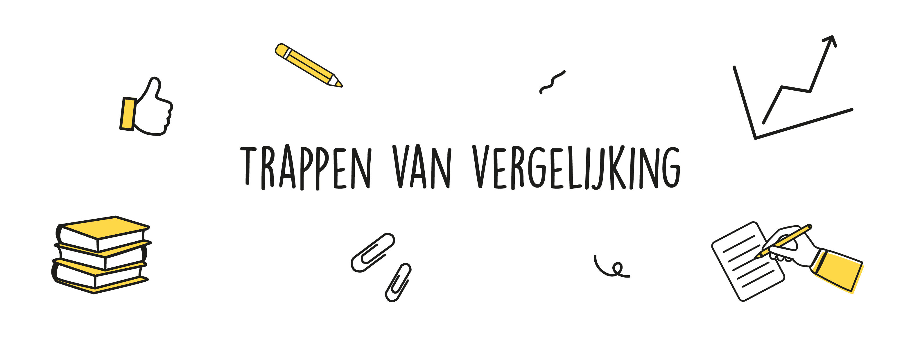 Wat Zijn De Trappen Van Vergelijking Mr Chadd Academy