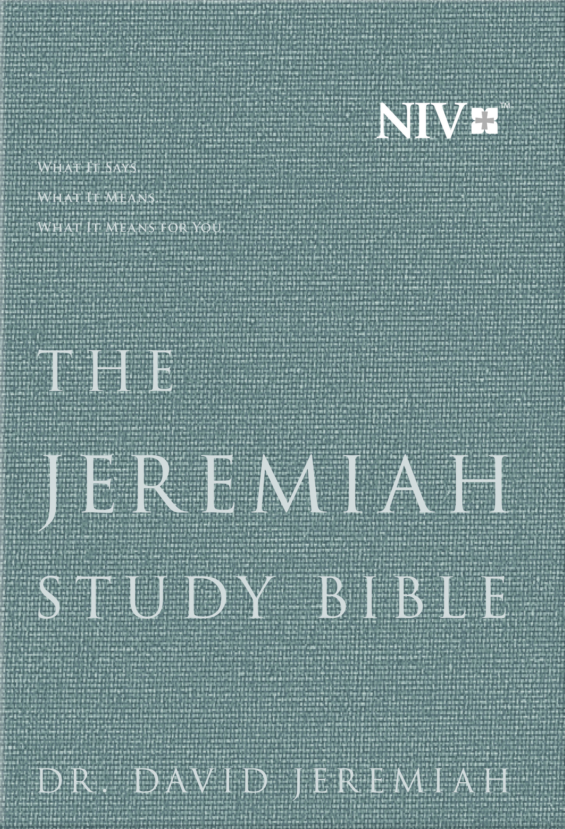 Biblio The Jeremiah Study Bible Niv What It Says What It Means