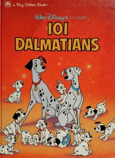 Walt Disneys Classic 101 Dalmatians Big Golden Book By Justine