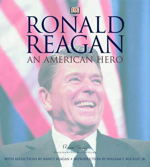 Ronald Reagan An American Hero By Dk Publishing Signed First Edition