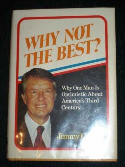 Why Not The Best By Jimmy Carter Hardcover Signed 1975 From