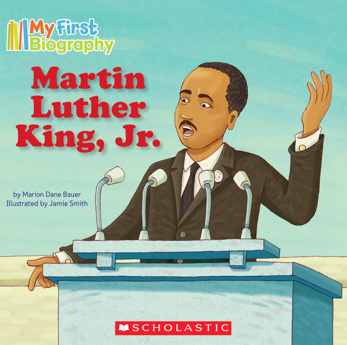 My First Biography Martin Luther King Jr Scholastic International