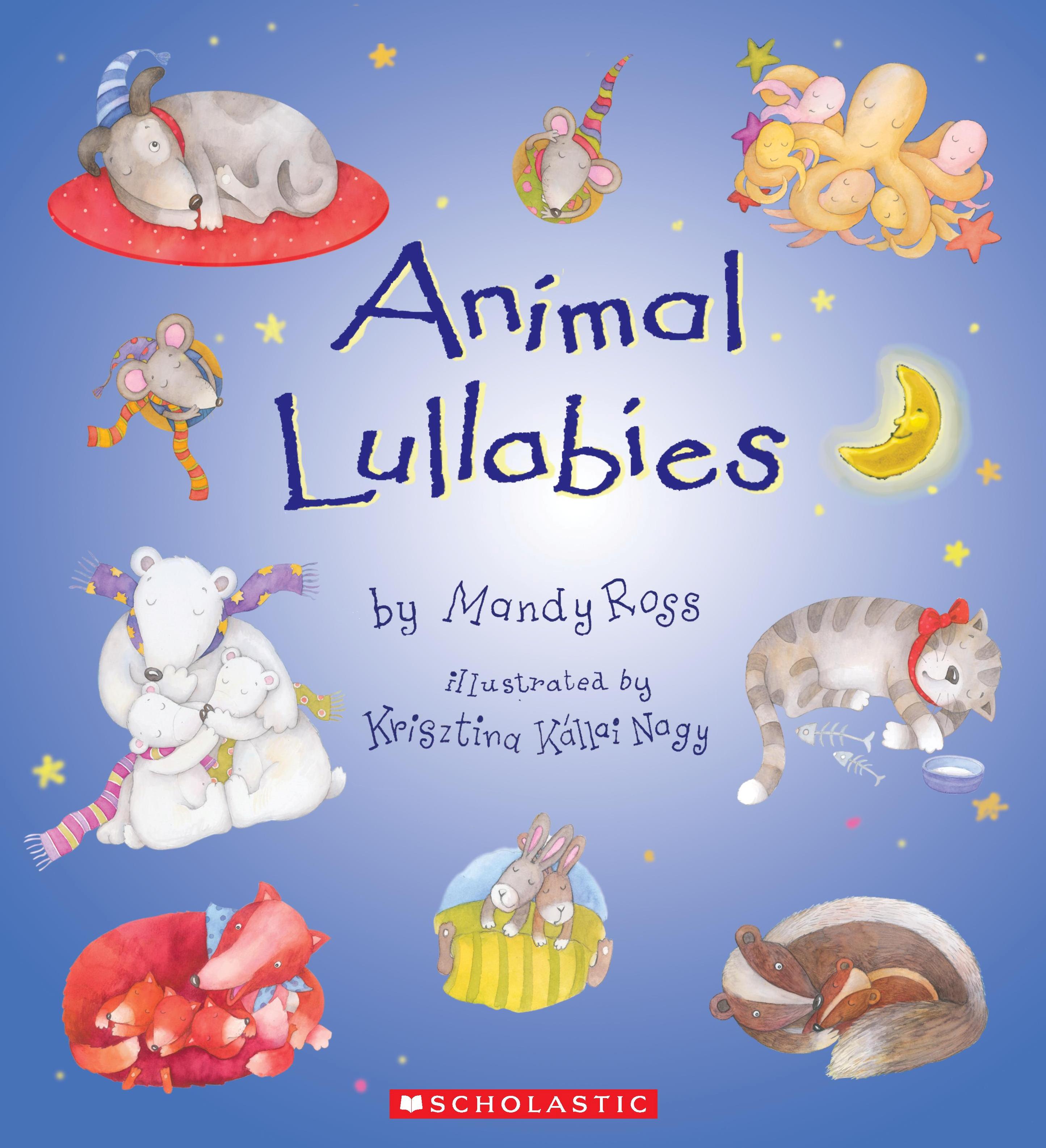 Animal Lullabies With Cd Scholastic International