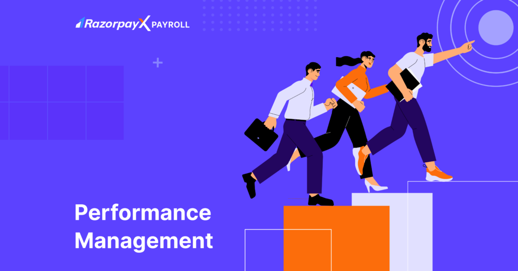 Performance Management All You Need To Know Razorpayx Payroll