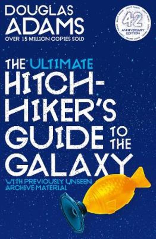 The Ultimate Hitchhikers Guide To The Galaxy By Douglas Adams