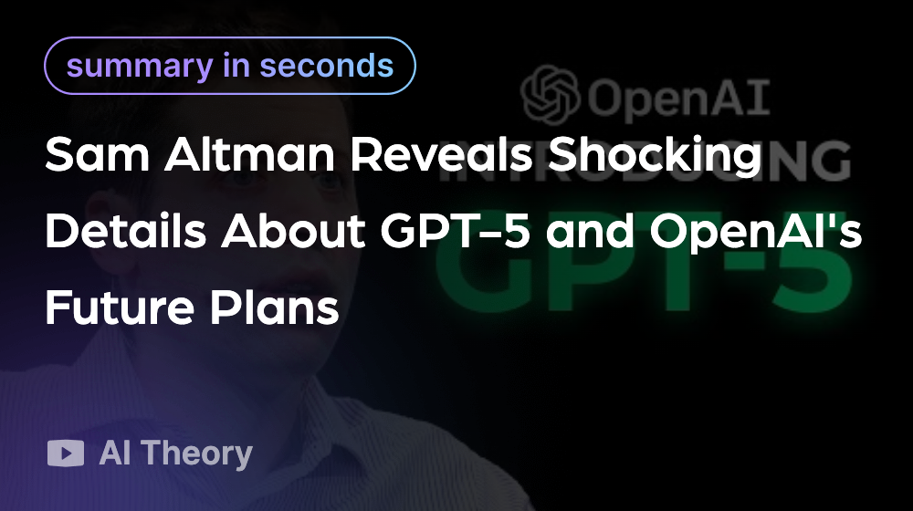 Sam Altman Reveals Shocking Details About Gpt 5 And Openais Future