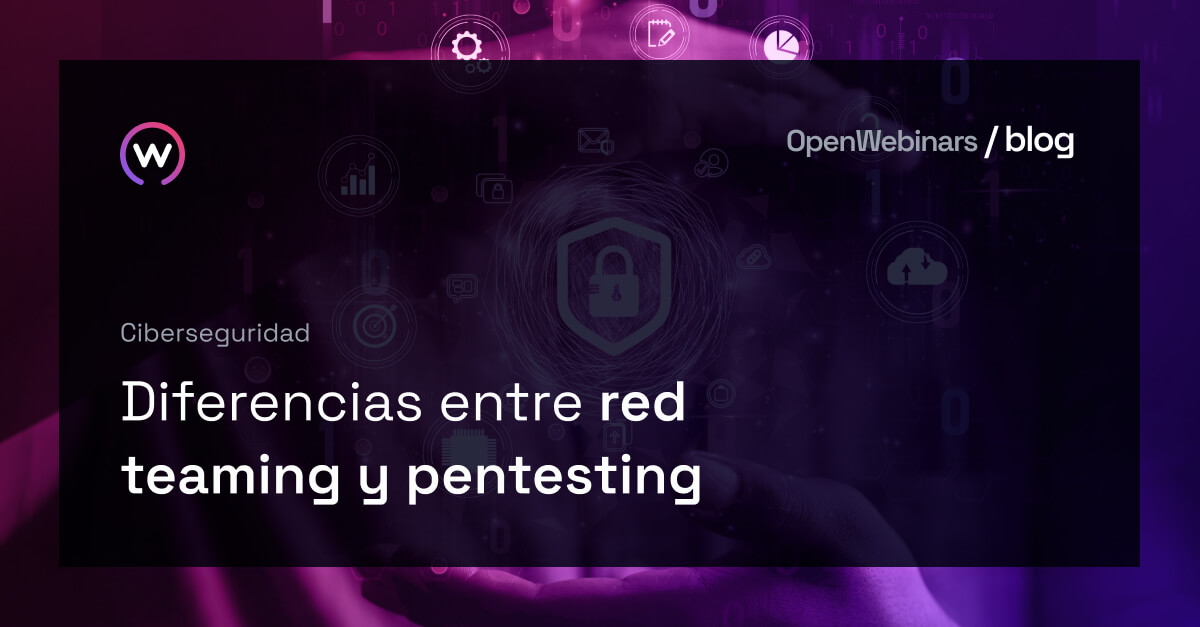 Diferencias Entre Red Teaming Y Pentesting Openwebinars