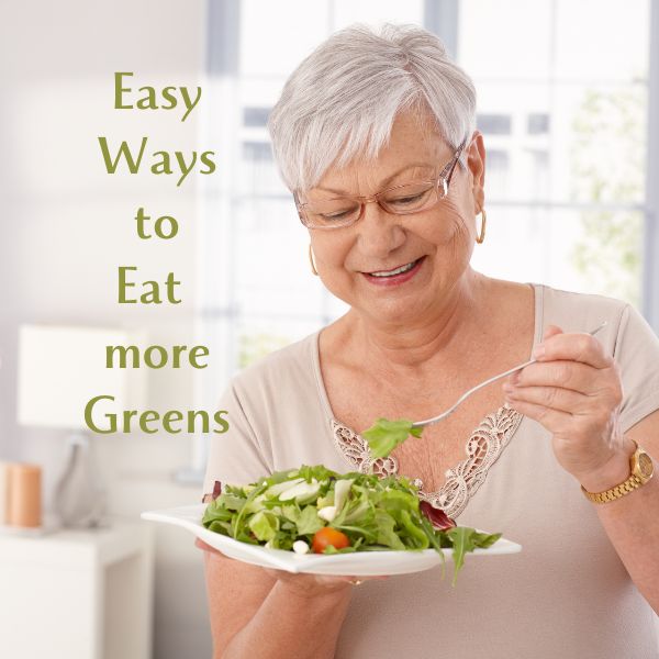 Easy Ways To Eat More Greens Sarasota Nutritionist Dietitian And Coach