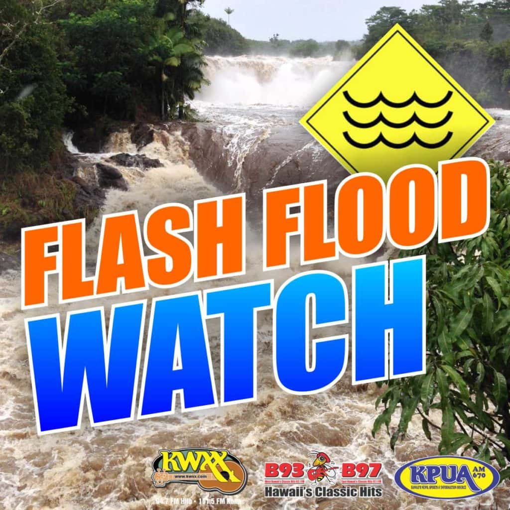 Flash Flood Watch And Flood Advisory Issued By Nws Kwxx Hilo Hi