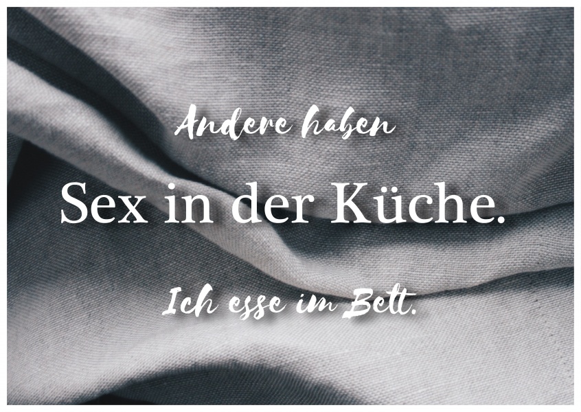 Andere Haben Sex In Der Küche Ich Esse Im Bett Witzige Karten