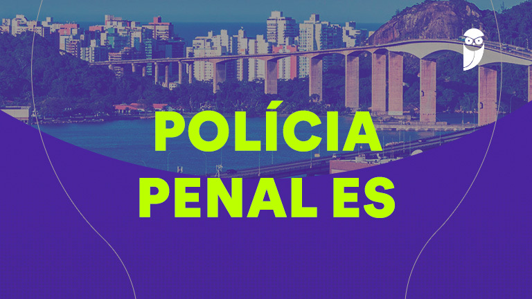 Concurso Polícia Penal Es Minuta De Edital Revela Informações