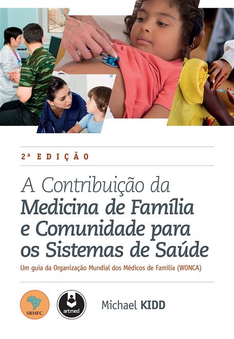 A Contribuição Da Medicina De Família E Comunidade Para Os Sistemas De