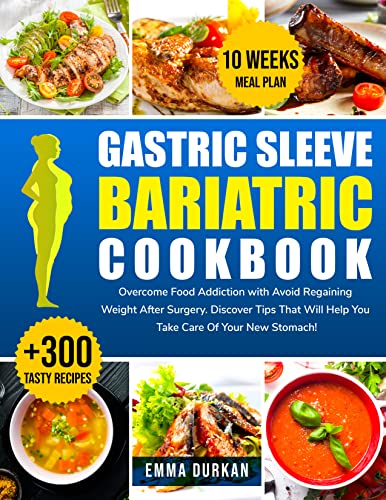 Gastric Sleeve Bariatric Cookbook Overcome Food Addiction With These