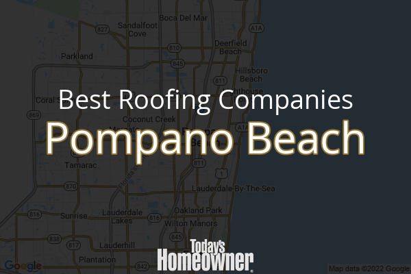 10 Best Roofers In Pompano Beach Fl Todays Homeowner