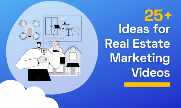 25 Ideas For Real Estate Marketing Videos Flixier