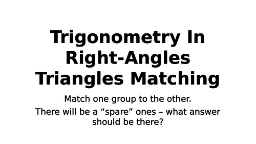 Trigonometry In Right Angled Triangles Matching Teaching Resources