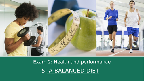 Gcse Pe Edexcel 5 A Balanced Diet Teaching Resources