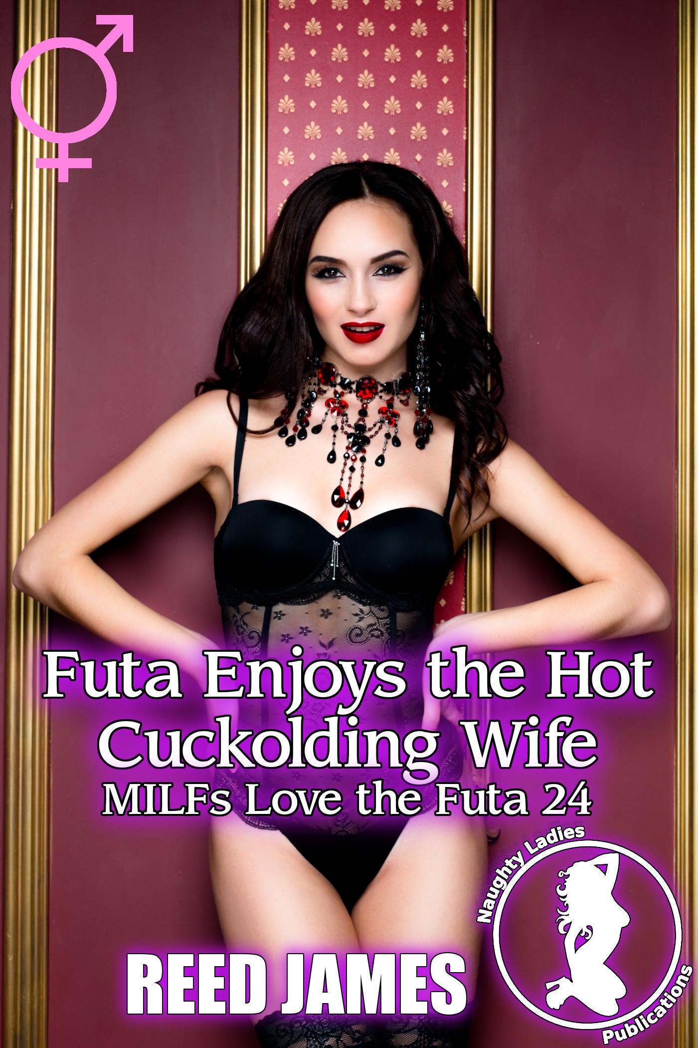 Smashwords Futa Enjoys The Hot Cuckolding Wife Milfs Love The Futa