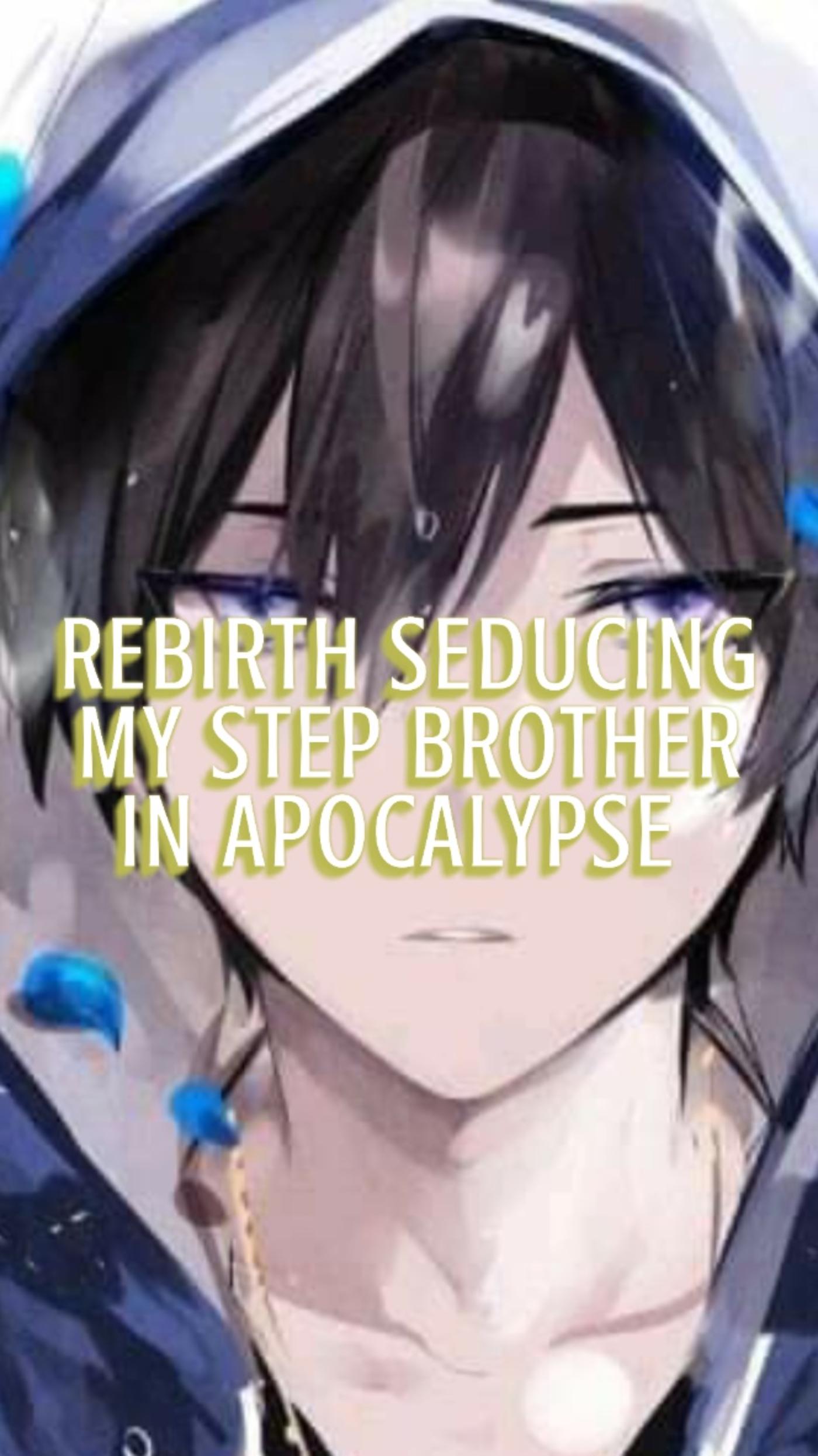 Smashwords Rebirth Seducing My Step Brother In Apocalypse Book1 A