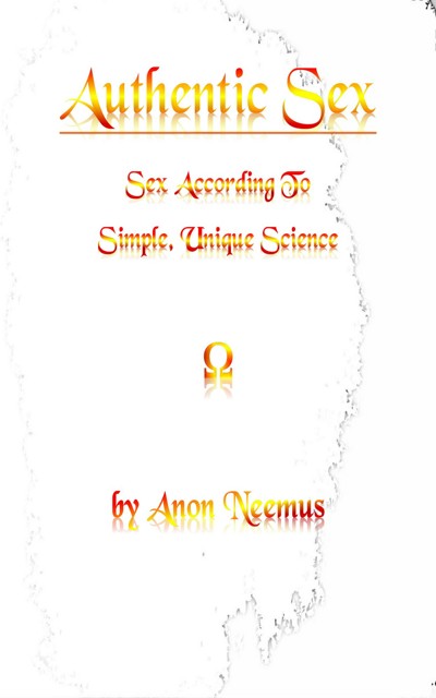 Smashwords Authentic Sex A Book By Anon Neemus