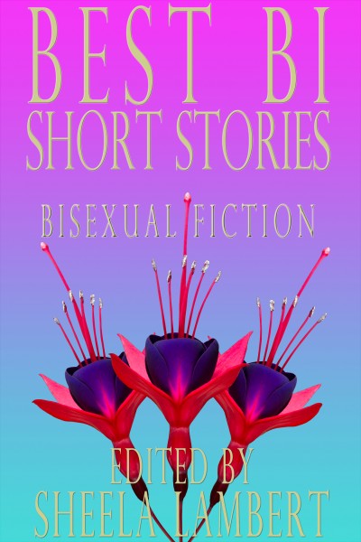 Smashwords Best Bi Short Stories A Book By Sheela Lambert