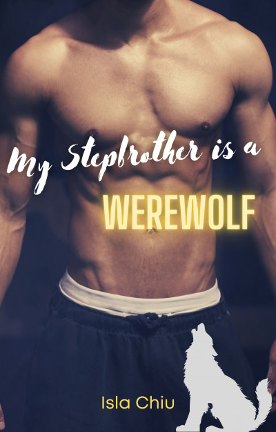 Smashwords My Stepbrother Is A Werewolf A Book By Isla Chiu