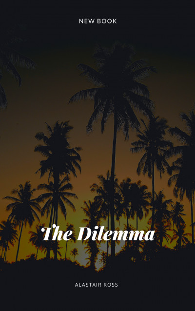 Smashwords The Dilemma A Book By Alastair Ross