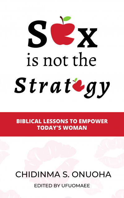 Smashwords Sex Is Not The Strategy A Book By Chidinma Onuoha