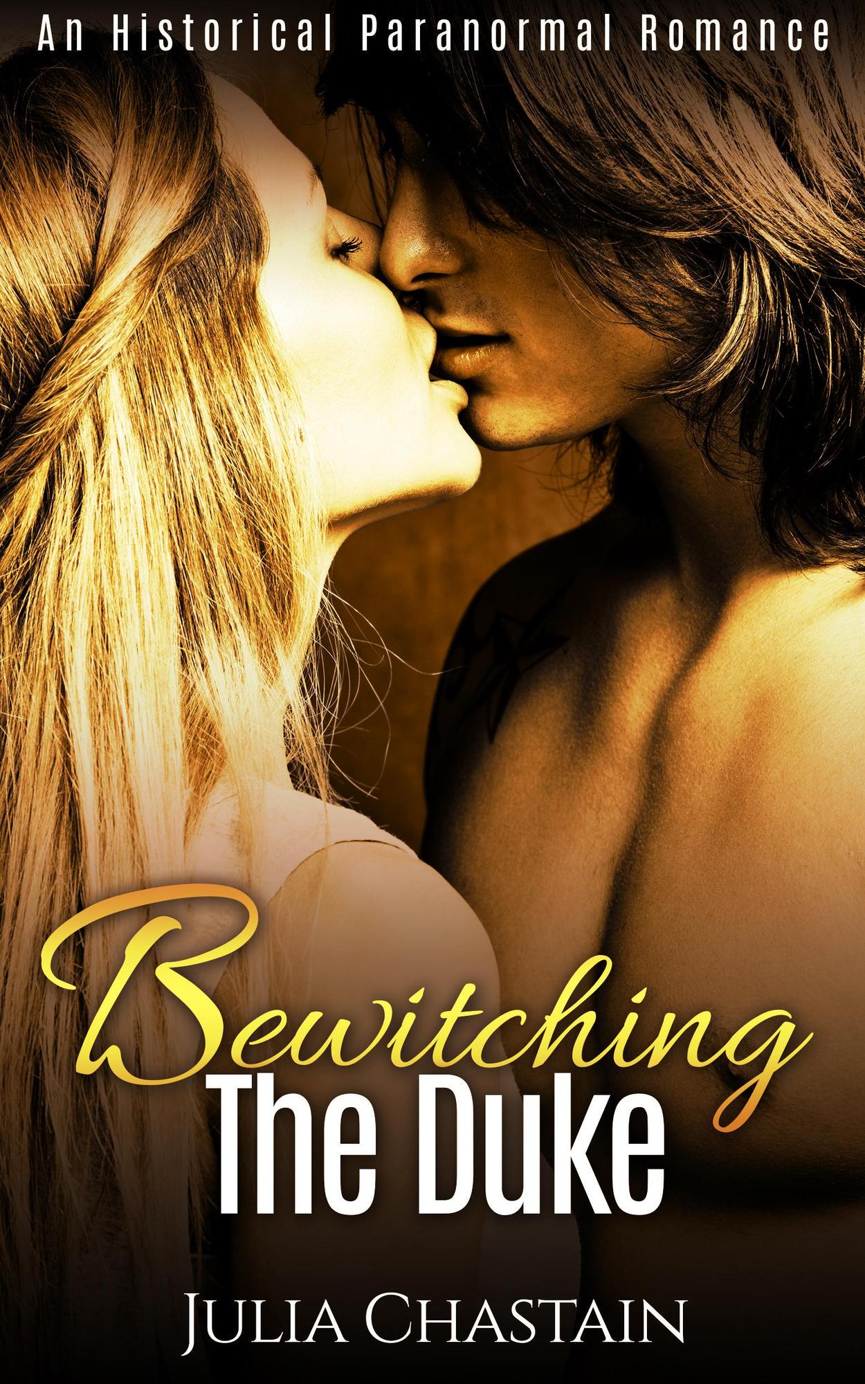 Smashwords Bewitching The Duke A Book By Carrie Burns And Julia Chastain