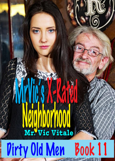 Smashwords Mr Vics X Rated Neighborhood Dirty Old Men Book 11