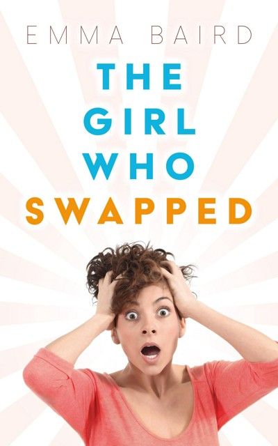 Smashwords The Girl Who Swapped A Book By Emma Baird