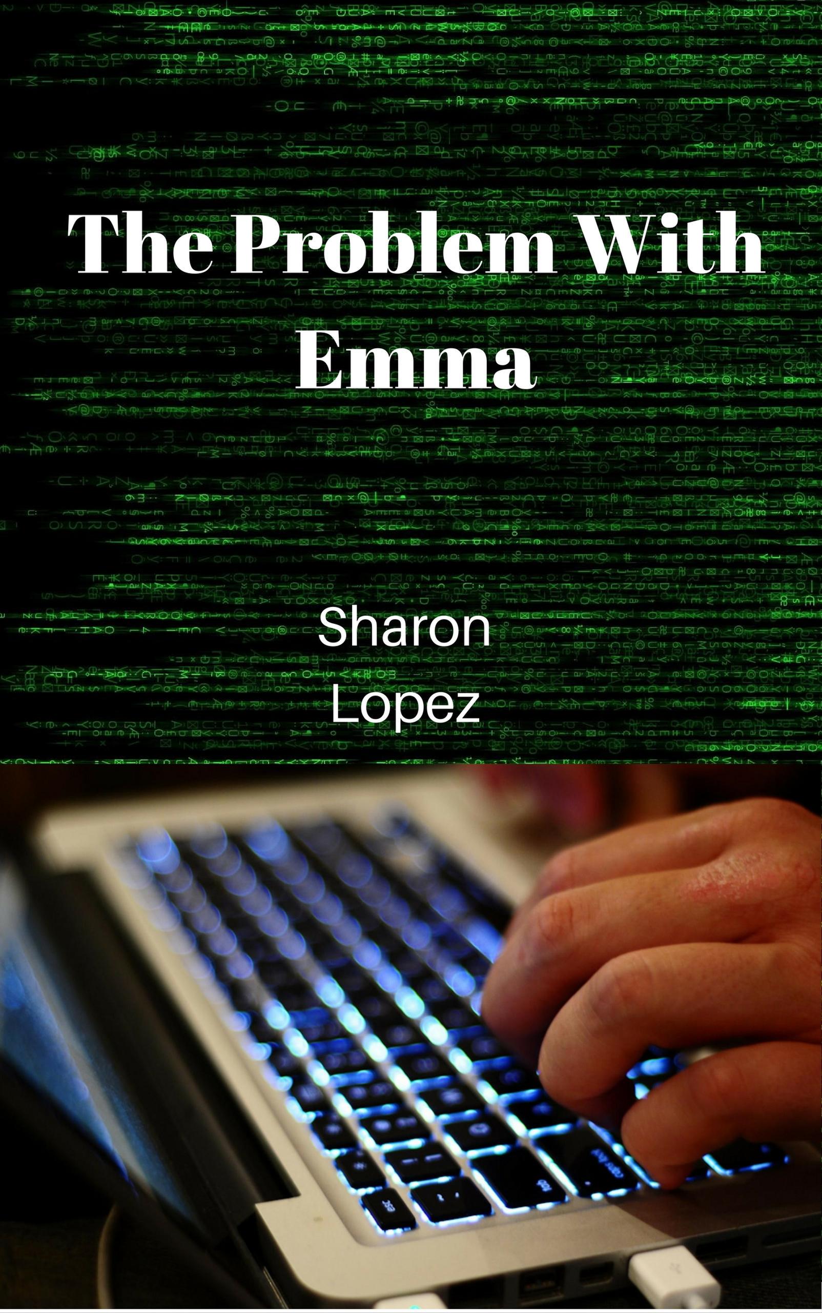 Smashwords The Problem With Emma A Book By Sharon Lopez