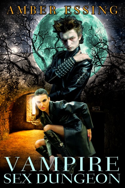 Smashwords Vampire Sex Dungeon A Book By Amber Essing