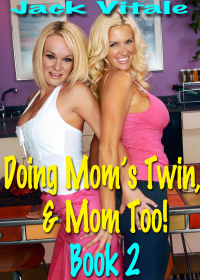 Smashwords Doing Moms Twin And Mom Too • Book 2 A Book By Jack Vitale