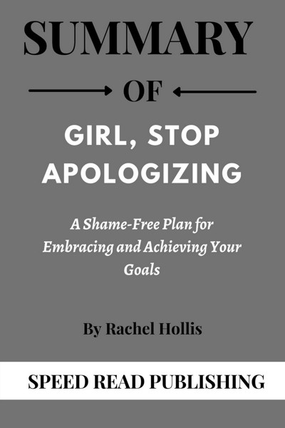 Smashwords Summary Of Girl Stop Apologizing By Rachel Hollis A Shame