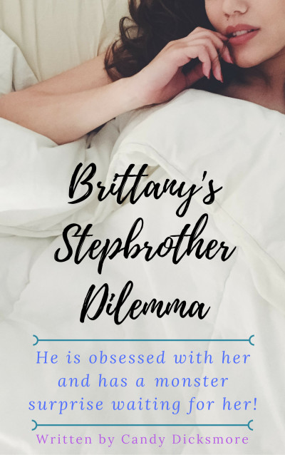 Smashwords Brittanys Stepbrother Dilemma A Book By Candy Dicksmore