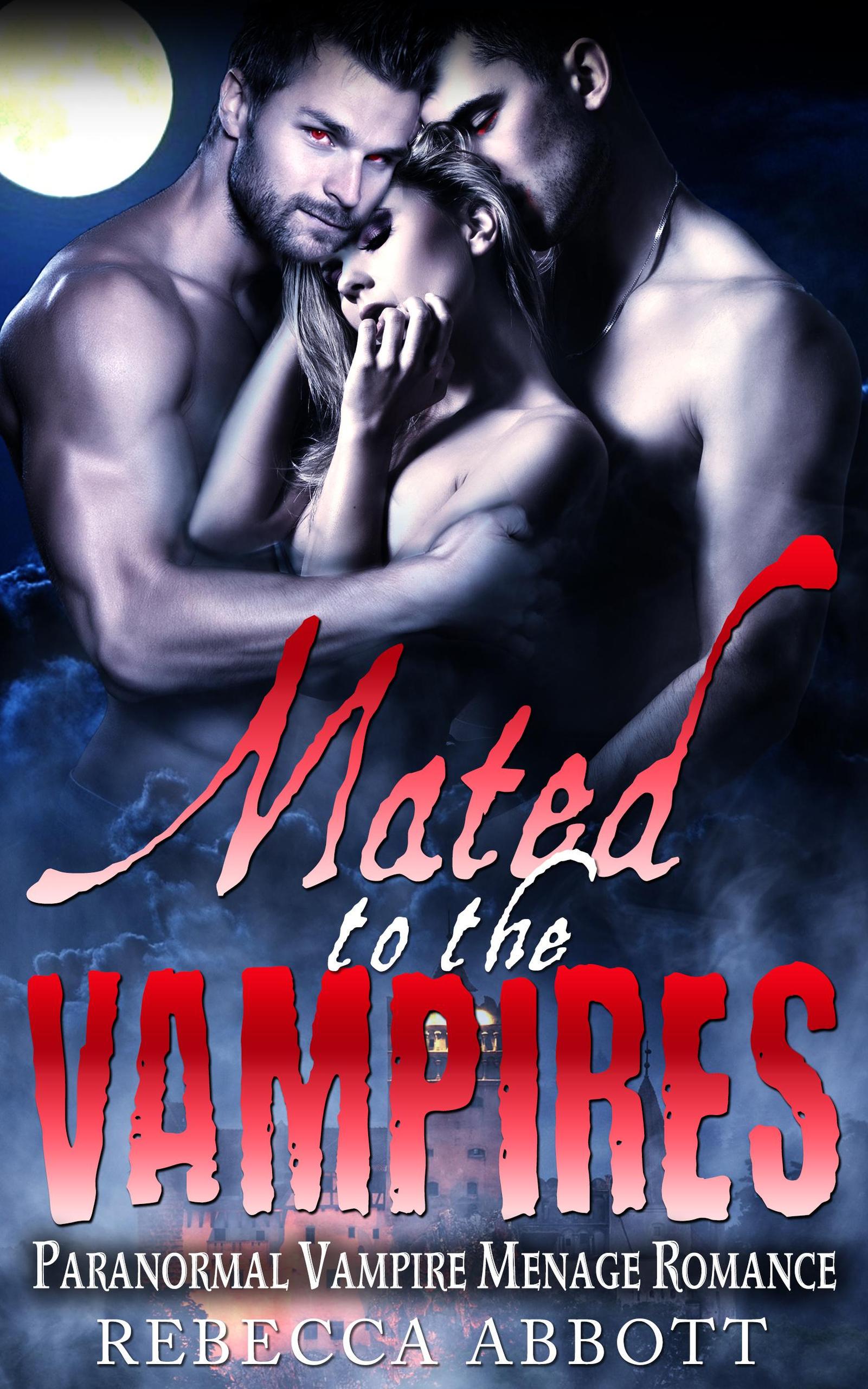 Smashwords Mated To The Vampires Paranormal Vampire Menage Romance