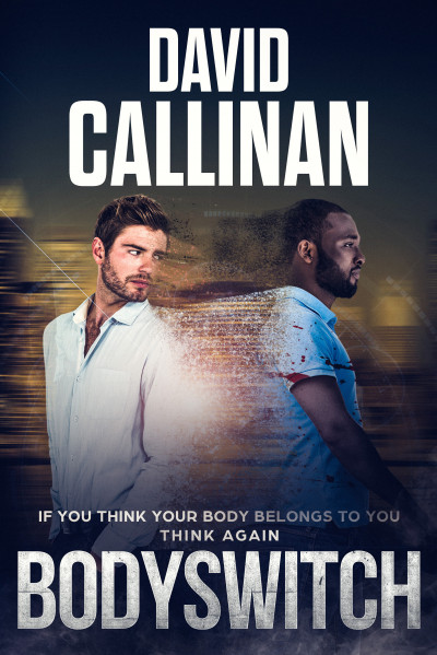 Smashwords Bodyswitch A Book By David Callinan