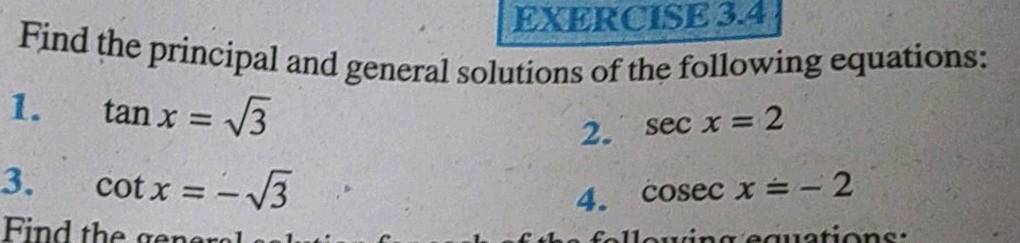 Find The Principal And General Solutions Of The Following Equationsi