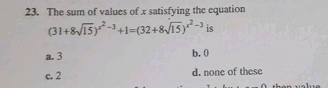 The Sum Of Values Of X Satisfying The Equation 31 8√15 X2 3