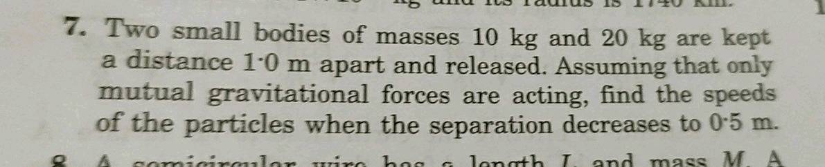 Two Small Bodies Of Masses 10 Kg And 20 Kg Are Kept A Distance 10 M